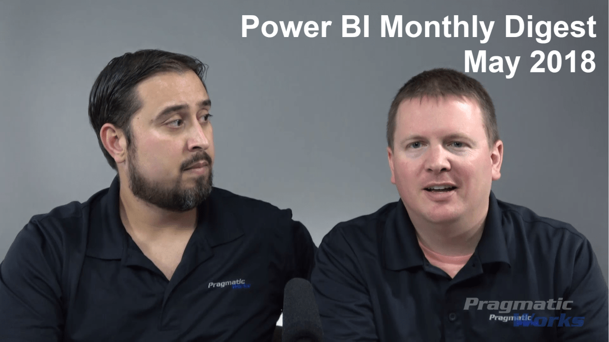 Power BI Monthly Digest – May 2018 – Devin Knight